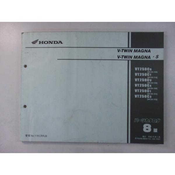 メーカー：ホンダ対応車種：Vツインマグナ/S発行：平成15年1月