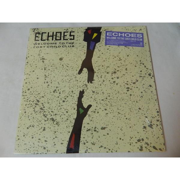 （ＬＰ）ＥＣＨＯＥＳ　エコーズ／WELCOME TO THE LOST CHILD CLUB 【中古】SIDE Aレプリカの街から／今夜ナイトラインで／ハーメルンの笛／ヒューマニズムにがまんできない／BETWEENSIDE BBAD MOR...