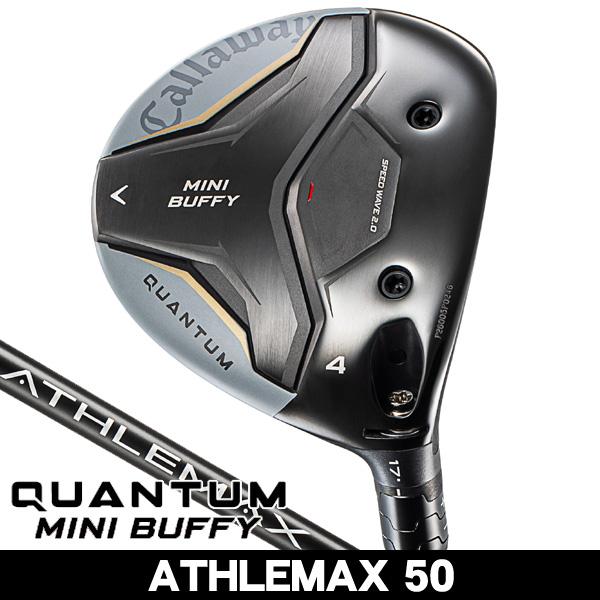 【発売日：2026年04月17日】キャロウェイ QUANTUM (クアンタム) MINI ミニ BUFFY フェアウェイウッド ATHLEMAX 50 右利き用 2026年モデル 日本正規品同シリーズ・ＭＡＸ−Ｄモデルの＃３ＦＷと同等のヘッ...