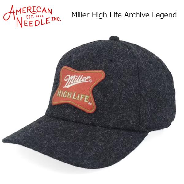 AMERICAN NEEDLE アメリカンニードルMiller High Life Archive LegenMILLERのロゴ刺繍があしらわれた、ポリ・ウールの混紡フランネル生地の6パネルレトロキャップややプレカーブされたバイザーを採用。...