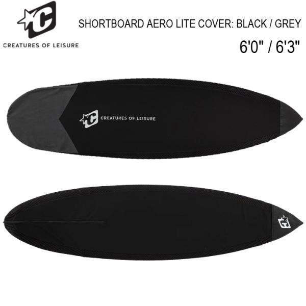 CREATURES OF LEISURE クリエイチャーサーフボードケースSHORTBOARD AERO LITE COVER  6'0"/　6'3"　1本用サーフボードを衝撃/汚れ/日差しから日常的に保護。更にメッシュ生地の特性として軽量...