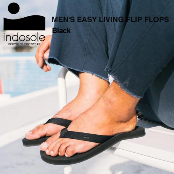 INDOSOLE / インドソールMen's Easy Living Flip Flops -BLACK- 快適さを足元から。 Easy Living Flip Flop  毎日の装いからアドベンチャーまで対応。100%リサイクルナイロンウ...