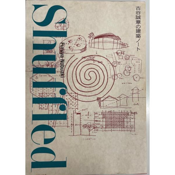 ・書名：Shuffled―古谷誠章の建築ノート [ペーパーバック] 誠章, 古谷・ISBN：4887062133・著者：・出版元：・刊行年：・解説：・状態：可・保管場所：
