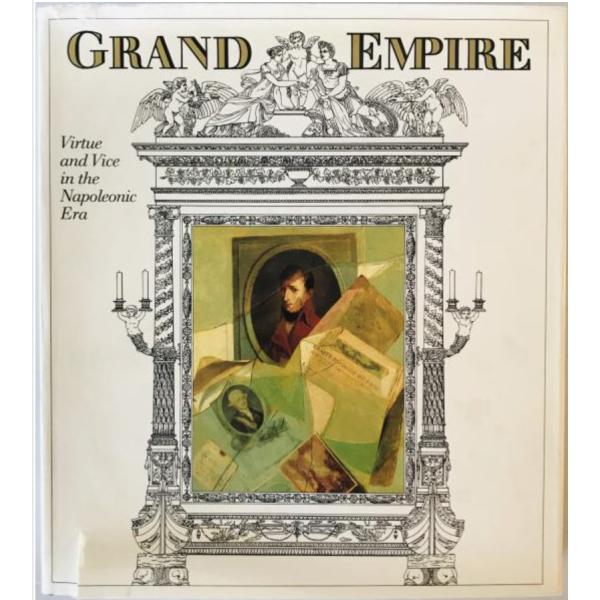 ・書名：Grand Empire: Virtue and vice in the Napoleonic era ・ISBN：0870527169 ・著者：Walter M Markov ・出版元：Edition Leipzig ・刊行年：1...