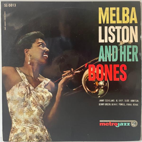 ・書名：LP Melba Liston And Her 'Bones/モダン・トロンボーンの才女、Melba Liston/メルバ・リストン SL-5013 ・ISBN： ・著者：Melba Liston ・出版元：MetroJazz ・刊...