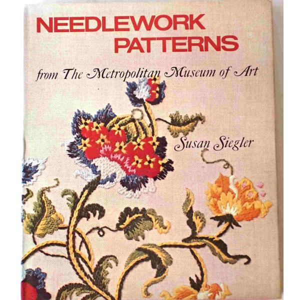 ・書名：Needlework Patterns from The Metropolitan Museum of Art ・ISBN：0821206397 ・著者：Susan Siegler ・出版元：New York Graphic Soc...