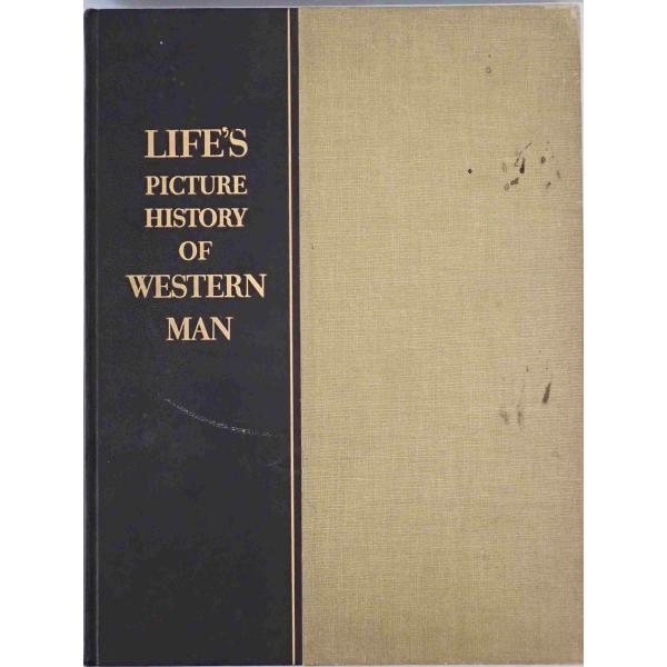 ・書名：Life's picture history of Western man ・ISBN： ・著者： ・出版元：TIME INC.; First Edition ・刊行年：1951/01/01 ・解説：