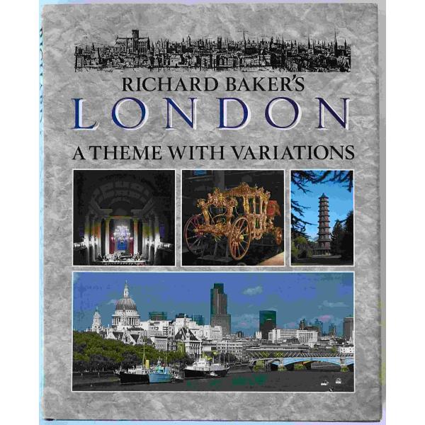 ・書名：Richard Baker's London: A Theme with Variations ・ISBN：071170435X ・著者：Richard Baker ・出版元：Jarrold ・刊行年：1989/05/01 ・解説：