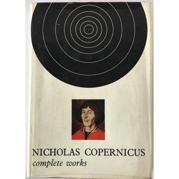 書名：Nicholas Copernicus complete works著者：Nicholas Copernicus出版元：Polish Scientific刊行年：1972版表示：説明：「Nicholas Copernicus comp...