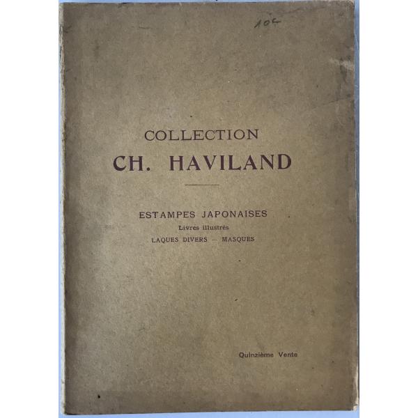 書名：Collection Ch. Haviland Estampes japonaise Livres Illustr?s Netsuke Laques Divers -Masques (フランス語)著者：出版元：s.n.刊行年：1924...