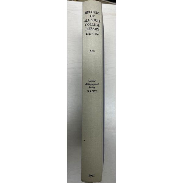 ・書名：Records of All Souls College Library, 1437-1600 ・ISBN：197116345 ・著者：[by] N.R. Ker ・出版元：Published for the Oxford Bibl...