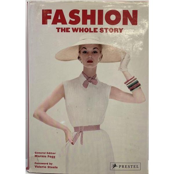 [題名] Fashion : the whole story[ISBN] 9780500291108[筆者] general editor, Marnie Fogg ; foreword by Valerie Steele[発行所・発行年]...