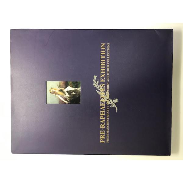 書名 : ラファエル前派展カタログ : Pre-Raphaelites exhibition from Manchester City Art Galleries and other collections ISBN: K202004174...