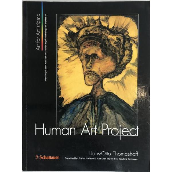 [題名] Exhibition of the XII. World congress of psychiatry Yokohama 2002  Human art Project[ISBN] [筆者] [発行所・発行年] Schattaue...