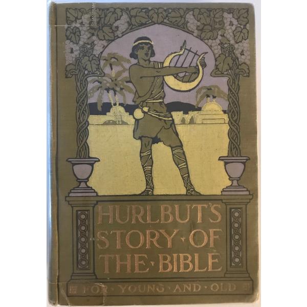 [書名] Hurlbut's Story of the Bible for Young and Old　Jesse Lyman Hurlbut　The John C. Winston Company[ISBN] [著者] Jesse Lym...