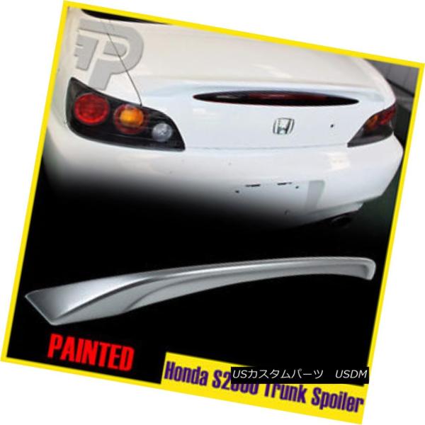 エアロパーツ Painted Silver #NH745M For Honda Cabrolet S2000 OE-Look Rear Boot Wing2009 Honda Cabriolet S2000 OE-Lookリアブーツウイング...