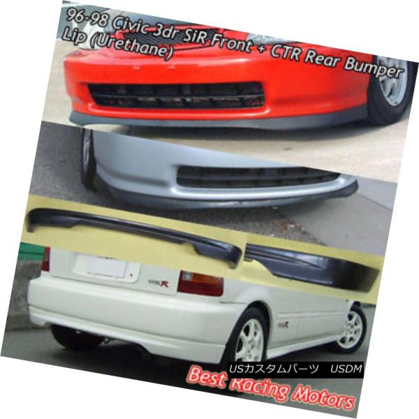エアロパーツ SIR Style Front Lip (PU) + CTR Style Rear Lip (PU) Fit 96-98 Honda Civic 3dr SIRスタイルフロントリップ（PU）+ CTRスタイルリアリップ（PU）...