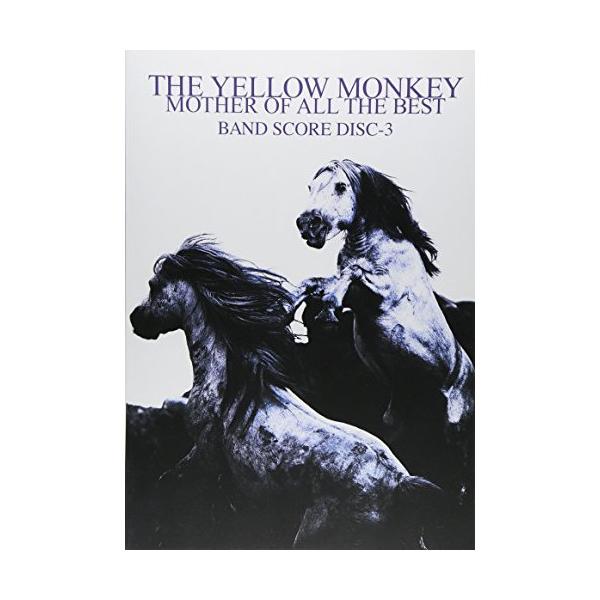 THE YELLOW MONKEY/MOTHER OF ALL BEST BAND SCORE Disc-31 . LOVE LOVE SHOW~ENGLISH VERSION~/2 . BULB/3 . O.K./4 . NEW YORK...