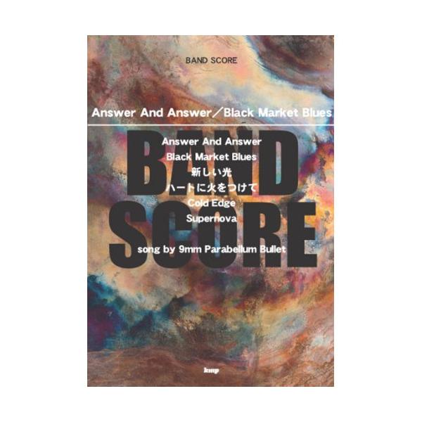 Answer And Answer/Black Market Blues(Song by 9mmParabellum Bullet)1 . Answer And Answer/2 . Black Market Blues/3 . 新しい光/...