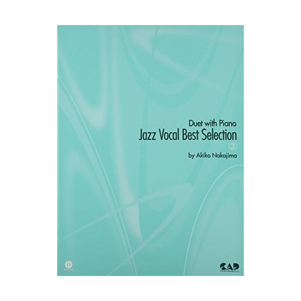 ジャズ・ヴォーカル・ベスト・セレクション 3(CD付)1 . MOON RIVER/2 . SKYLARK/3 . WHAT'S NEW?/4 . MY FOOLISH HEART/5 . YOU AND THE NIGHT AND THE...