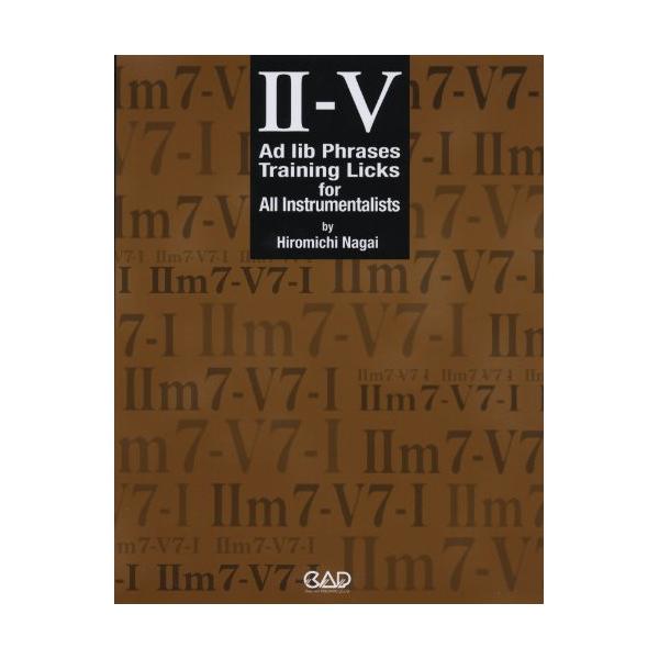 トゥ・ファイブ/アドリブ・フレーズ・トレーニング集1 . ■はじめに 永井博道/2 . ■2m7-5‐7とは/3 . ■本書の構成/4 . ■本書の使用法/5 . ■移調のガイド・スケール/6 . ■実際の応用例/7 . ■利用者別アドバイ...