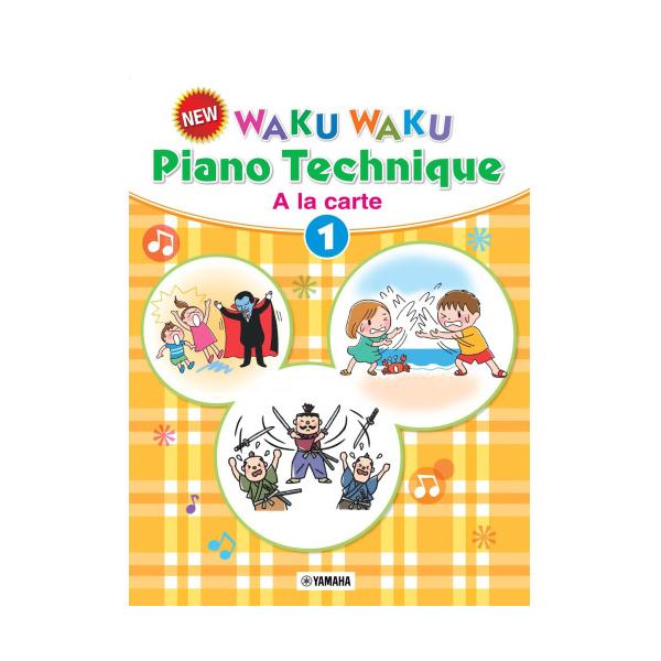 WAKUWAKUピアノテクニック アラカルト 1(英語版)1 . Let's Play the Piano with Mom and Dad/2 . Let's Play the Piano Together/3 . Let's Choos...