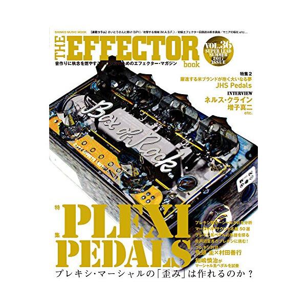 THE EFFECTOR BOOK VOL.361 . [Pedal Board Profiling]/2 . 増子真二(Moan, DMBQ, BOREDOMS etc.)/3 . おいたん(東京カランコロン)/4 . [特集1] PLE...