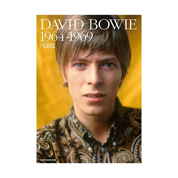 CROSSBEAT Special Edition/デヴィッド・ボウイ 1964-19691 . ■Singles:/2 . Liza Jane/I Pity The Fool/3 . You've Got a Habit of Leavi...