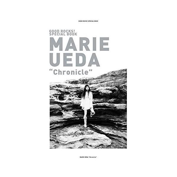 GOOD ROCKS ! SPECIAL BOOK MARIE UEDA “Chronicle""(音楽書)1 . NEW PHOTO in WAKAYAMA/2 . MARIE UEDA History 1990-2013/3 . 幼少期...