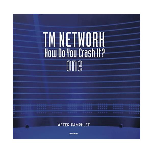 TM NETWORK How Do You Crash It? one AFTER PAMPHLET(書籍)