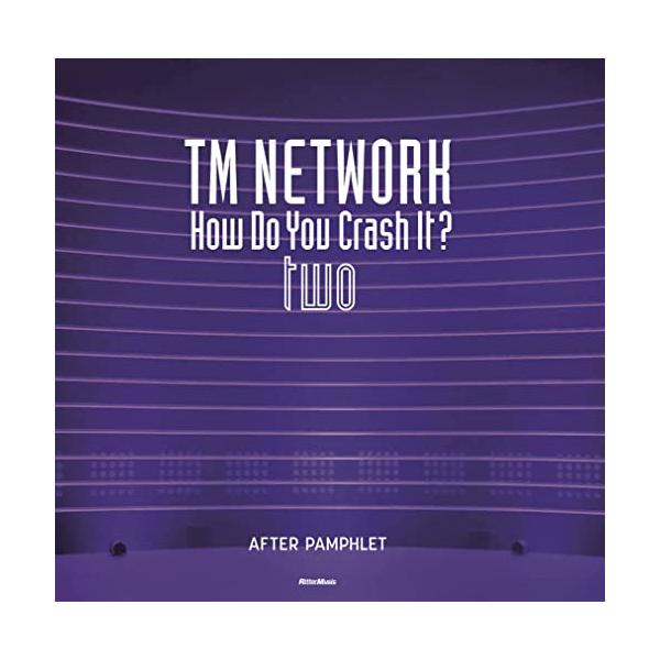 TM NETWORK How Do You Crash It? two AFTER PAMPHLET(書籍)