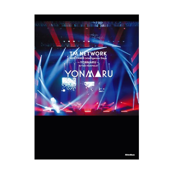 TM NETWORK 40th FANKS intelligence Days~YONMARU~ AFTER PAMPHLET(書籍)1 . 1 Introduction/2 . 2 Rehearsal Report/3 . 3 Equip...
