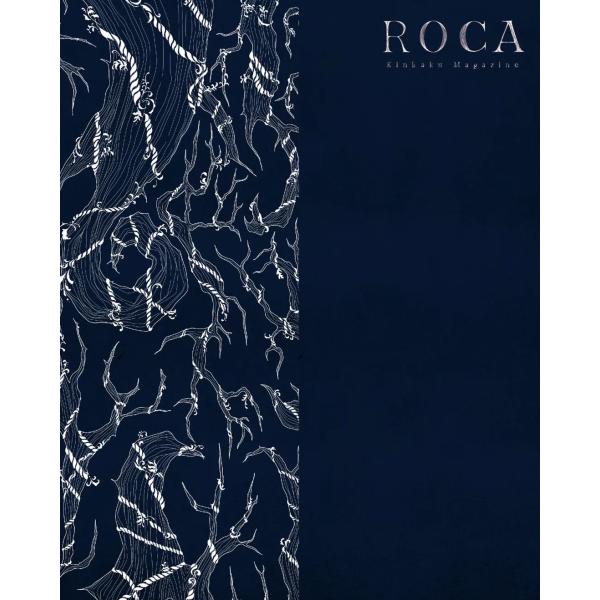 緊縛文化を発信する雑誌「Roca」の第5号。テーマ：残しておきたいもの巻頭特集：写真家 佐藤恵里沙2025年6月発行カラー148ページ、B5サイズ、日英併記--目次---巻頭特集 写真家 佐藤恵里沙Special Feature - Eri...
