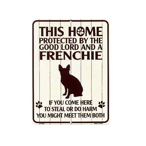 かわいい愛犬のインテリア♪屋外でも室内でも飾っていただけるアメリカ製のプレートです★直輸入の格安価格でご紹介中！詳しくは商品説明欄をご覧ください。フレンチブルドッグ 雑貨 PROTECTED BY THE GOOD LORD AND A F...