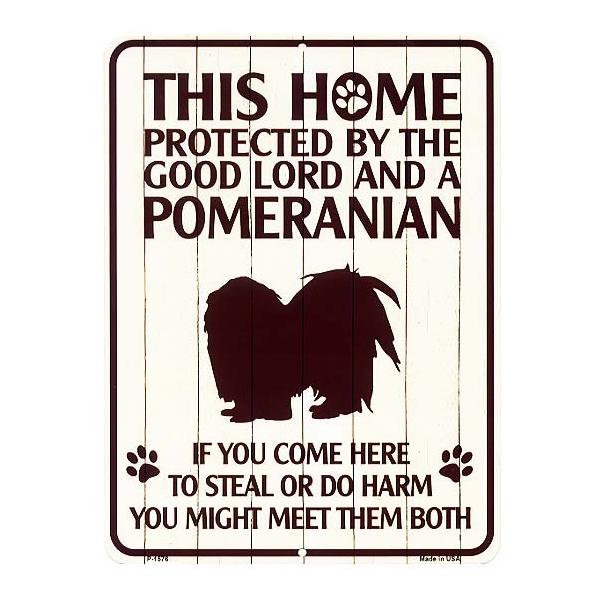 かわいい愛犬のインテリア♪屋外でも室内でも飾っていただけるアメリカ製のプレートです★直輸入の格安価格でご紹介中！詳しくは商品説明欄をご覧ください。ポメラニアン 雑貨 PROTECTED BY THE GOOD LORD AND A POME...