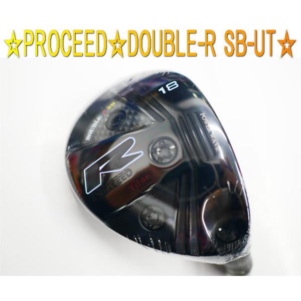 PROCEED DOUBLE-R SB-UT 27° プロシード ダブルアール エスビー ユーティリティ ＋カスタムシャフト装着します。（シャフト代は別途追加！）　ミッドサイズ＆シャローバックモデル圧倒てきな優しさと直進性!!ソールウェイト...