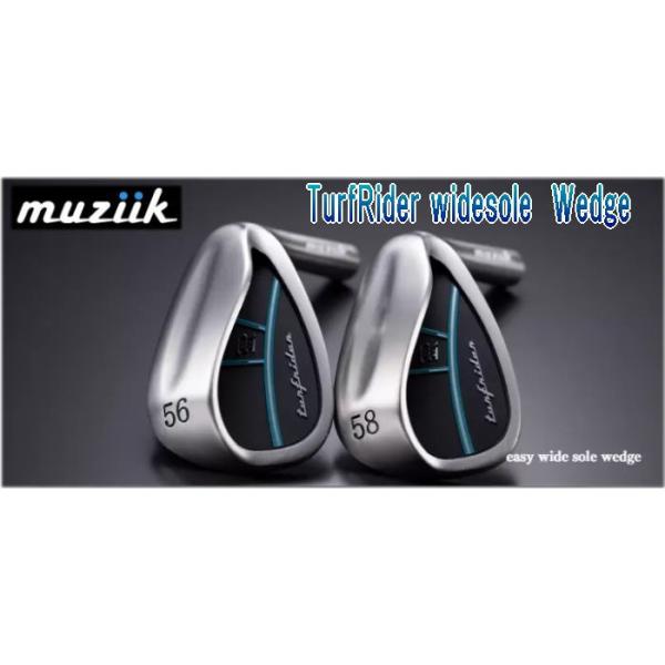 Muziik TurfRider widesole Wedge ムジーク ターフライダー ワイドソール ウェッジ ヘッド単体 + カスタムシャフト装着！グリーン周りのアプローチに自信が持てるこのワイドソールウェッジはアプローチによくあるミス...