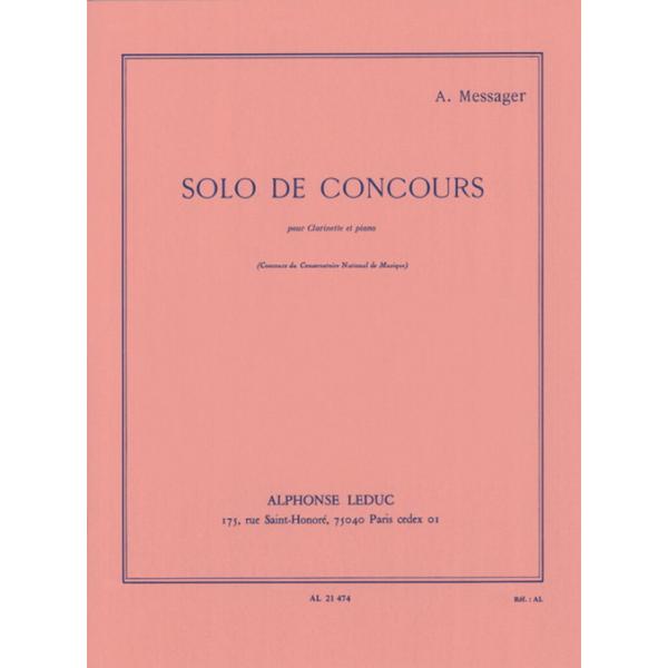 ■原題または洋題：Solo de concours■作曲者：アンドレ・メサジェ（Andre Messager）■演奏時間：約5分40秒■出版社による設定グレード：--■出版社：Alphonse Leduc■当店に在庫がない場合の納期：約3-...