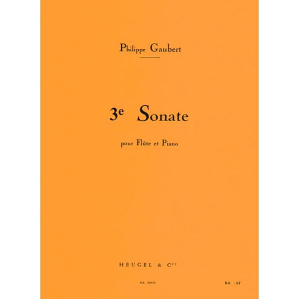 ■原題または洋題：SONATA 3■作曲者：フィリップ・ゴーベール（Philippe Gaubert）■演奏時間：約13分00秒■出版社による設定グレード：--■出版社：Editions Heugel■当店に在庫がない場合の納期：約3-6週...