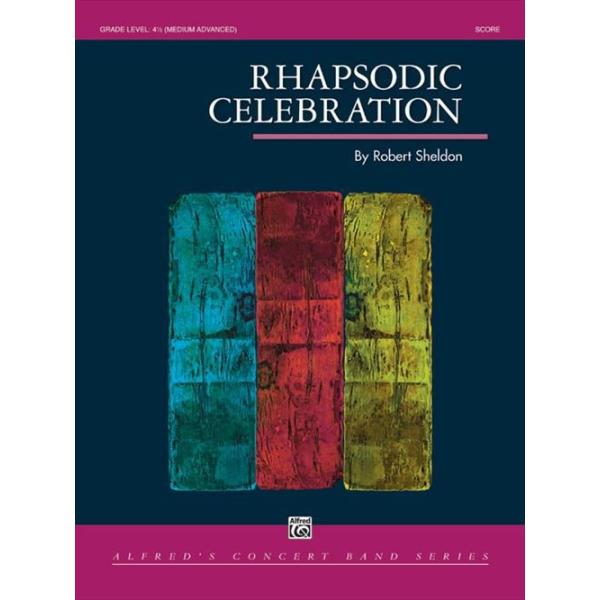 ★こちらの商品はフルスコア「のみ」です★■原題または洋題：Rhapsodic Celebration■作曲者：ロバート・シェルドン (Robert Sheldon)■演奏時間：約6分00秒■出版社グレード：4.5