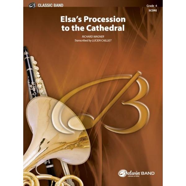 ★こちらの商品はフルスコア「のみ」です★■原題または洋題：Elsa's Procession to the Cathedral■作曲者：リヒャルト・ワーグナー（Richard Wagner）■編曲者：ルシアン・カイエ（Lucien Cail...