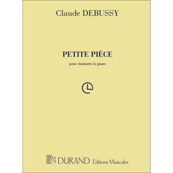 ■原題または洋題：Petite Piece■作曲者：クロード・ドビュッシー（Claude Debussy）■演奏時間：約1分20秒■出版社による設定グレード：--■出版社：Editions Durand■当店に在庫がない場合の納期：約3-6...