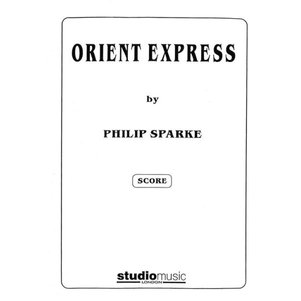 ★こちらの商品はフルスコア「のみ」です★■原題または洋題：Orient Express■作曲者：フィリップ・スパーク（Philip Sparke）■演奏時間：約8分10秒■出版社設定グレード：4-5■出版社：ステューディオ・ミュージック（S...