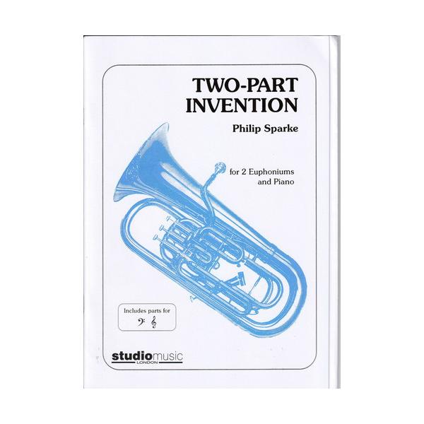 ■原題または洋題：TWO-PART INVENTION (EUPHONIUM DUET)■作曲者：フィリップ・スパーク (Philip Sparke)■演奏時間：約7分00秒