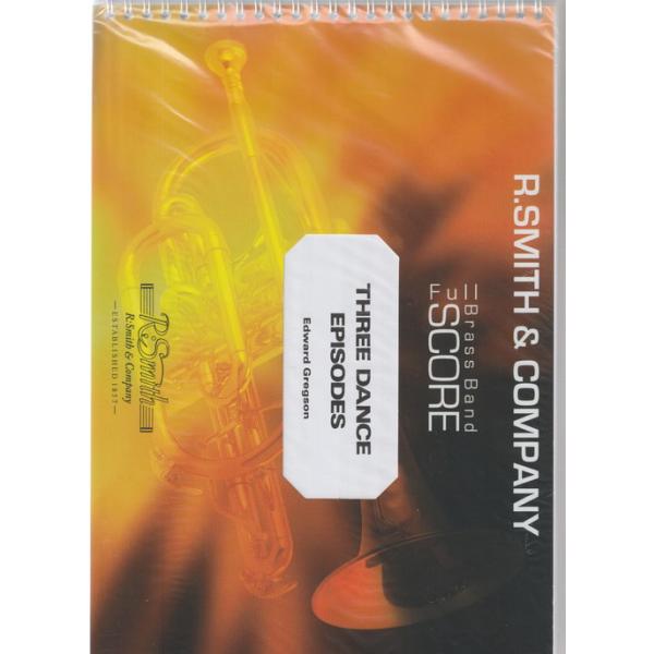 ■原題または洋題：THREE DANCE EPISODES■作曲者：エドワード・グレッグスン （Edward Gregson）■演奏時間：約9分00秒■出版社設定グレード：--■出版社：G&amp;M Brand■当店に在庫がない場合の納期...