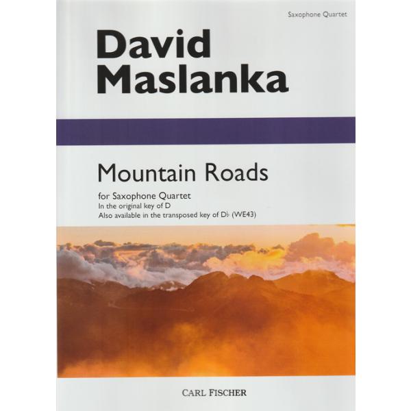 ■原題または洋題：Mountain Roads For Saxophone Quartet: in the Original Key of D■作曲者：デヴィッド・マスランカ（David Maslanka）■演奏時間：約27分00秒■出版社...