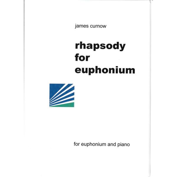 ■原題または洋題：Rhapsody for Euphonium■作曲者：ジェイムズ・カーナウ（James Curnow）■演奏時間：約6分20秒■出版社設定グレード：--■出版社：Winwood Music