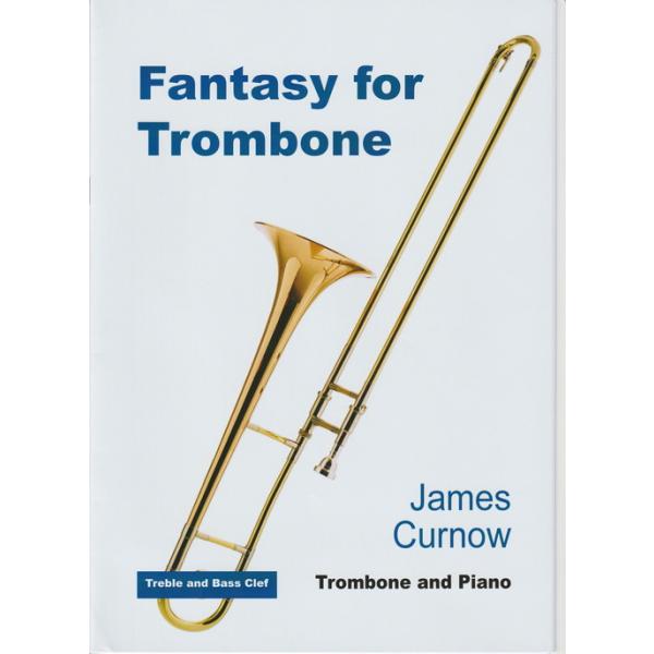 ■原題または洋題：Fantasy for Trombone■作曲者：ジェイムズ・カーナウ（James Curnow）■演奏時間：約6分00秒■出版社設定グレード：--■出版社：Winwood Music