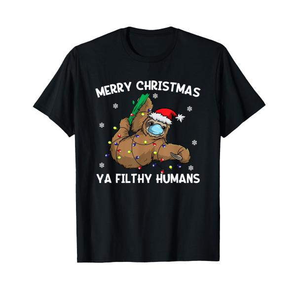 【商品概要】Merry Christmas ya filthy human features a sloth wearing a santa hat and face mask. Makes a funny social distancin...