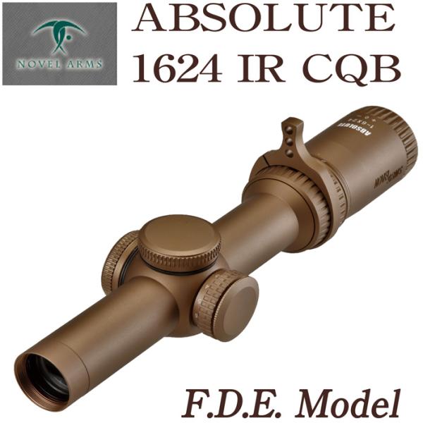 ノーベルアームズ【NOVEL ARMS】ABSOLUTE 1624 IR CQB F.D.E. RIFLE SCOPE F.D.E. Model近距離から中距離までターゲットを確実に捉える、コンパクトかつ軽量な1〜6倍のショートスコープモデ...